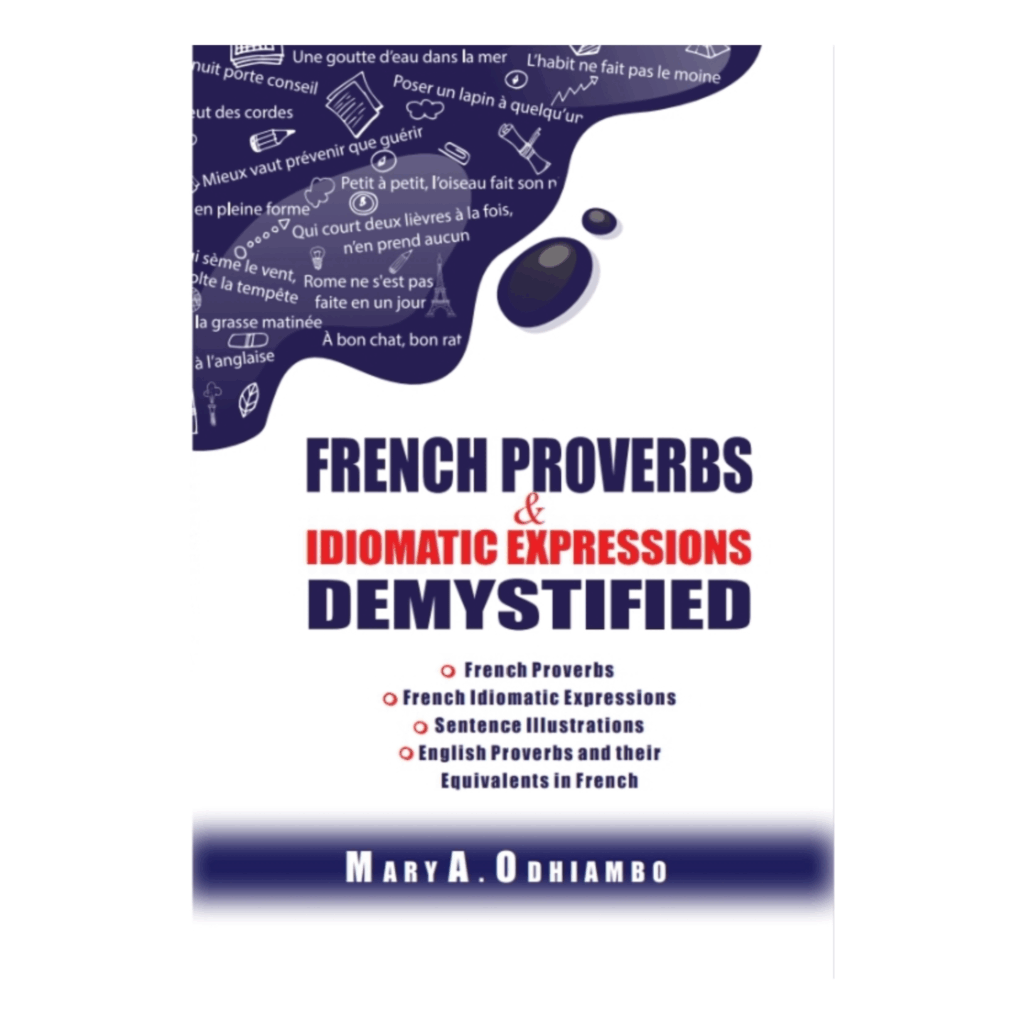 French Proverbs & Idiomatic Expressions Demystified – French Librairie