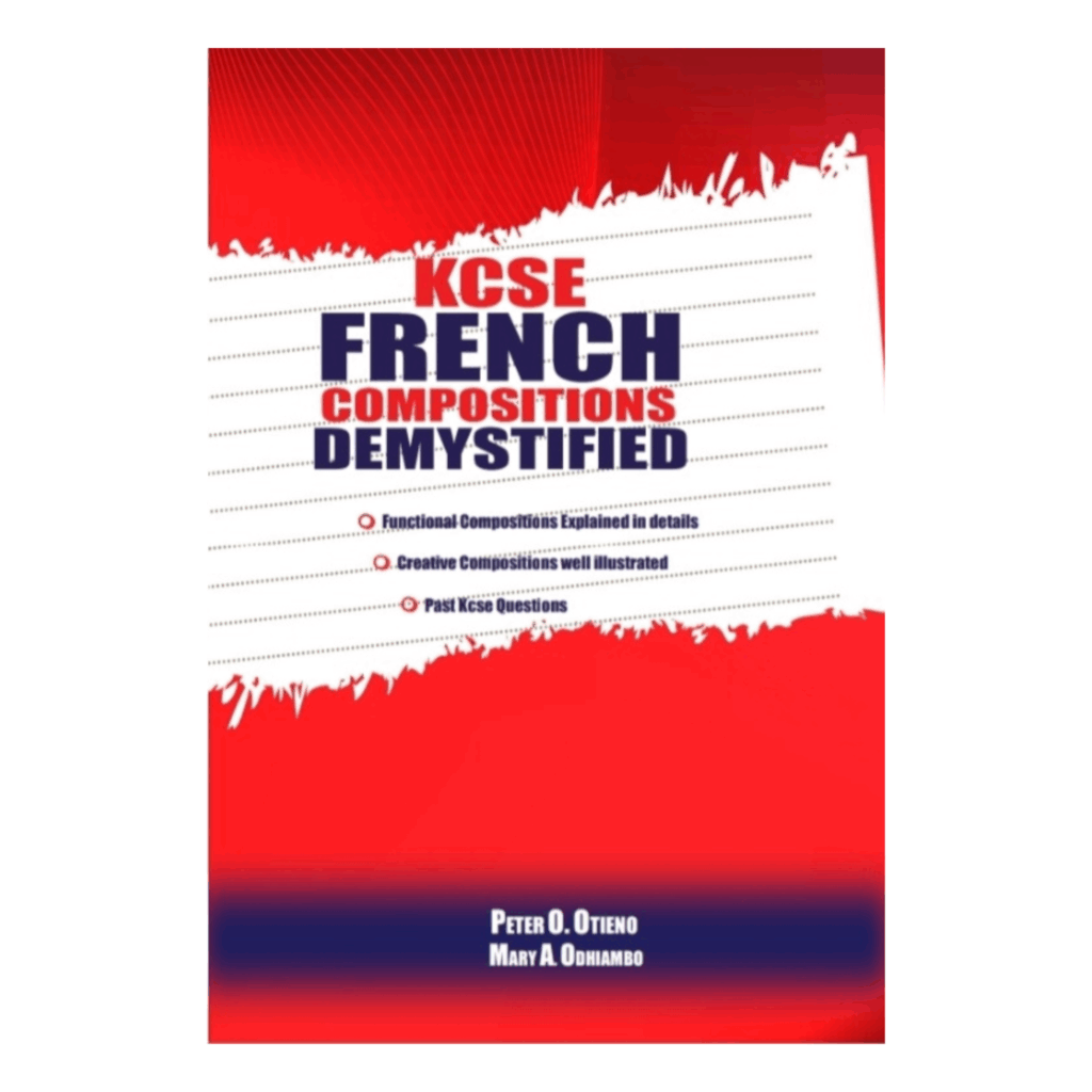 KCSE French Compositions Demystified – French Librairie