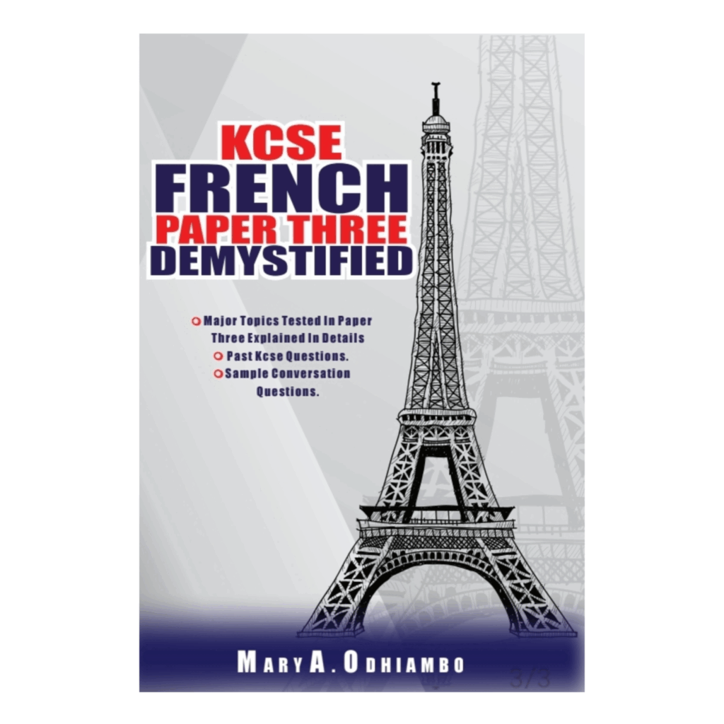 KCSE French Paper Three Demystified – French Librairie